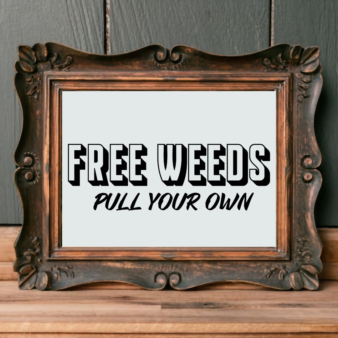 Funny Weeds Garden Sign Printable | Rustic Outdoor Decor (digital ...