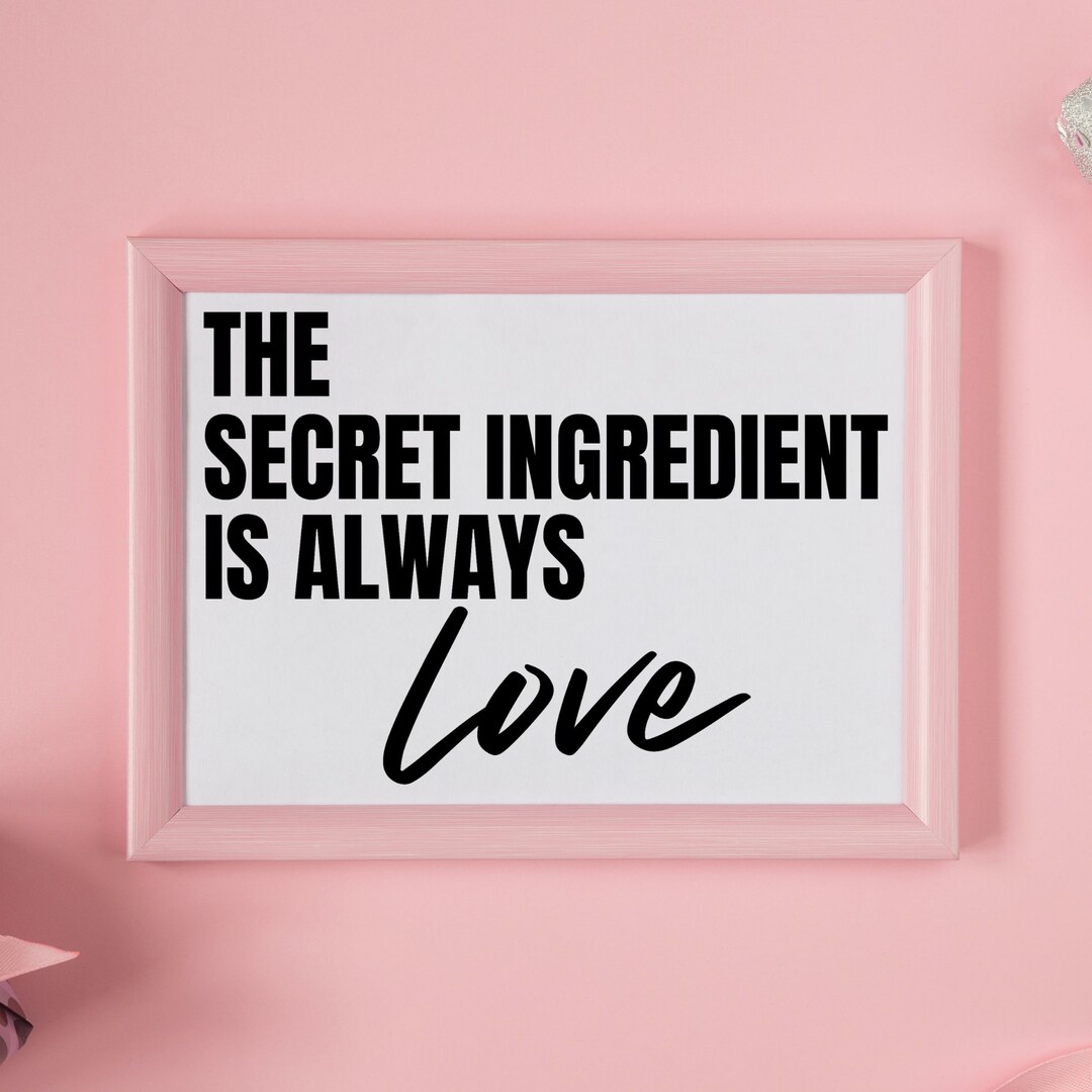 Secret Ingredient is Love Instant PNG JPEG Digital Download Printable ...