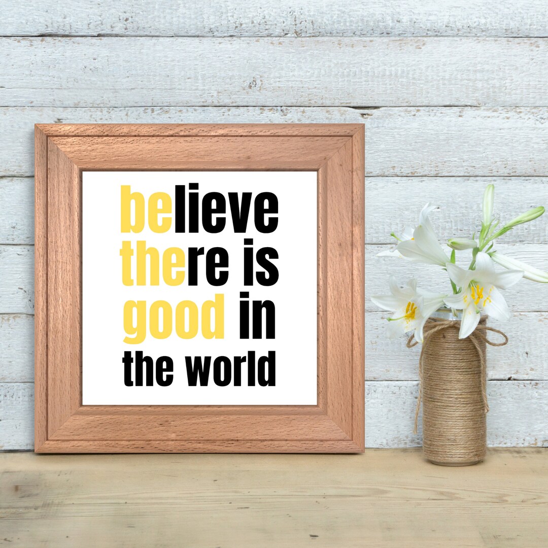 Be the Good in the World Graphic Instant PNG JPEG Digital Download ...