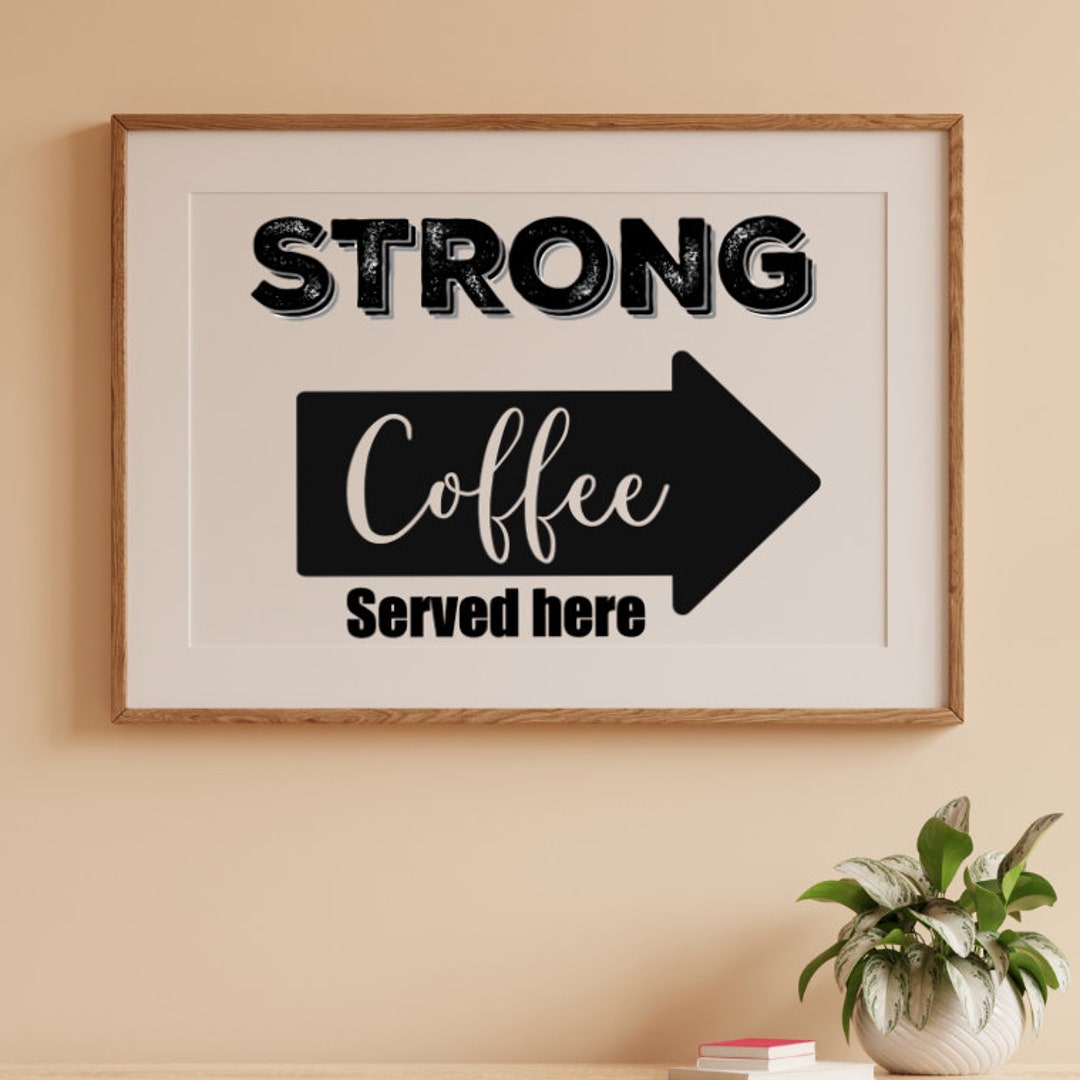 Strong Coffee Instant PNG JPEG Digital Download Printable Art ...