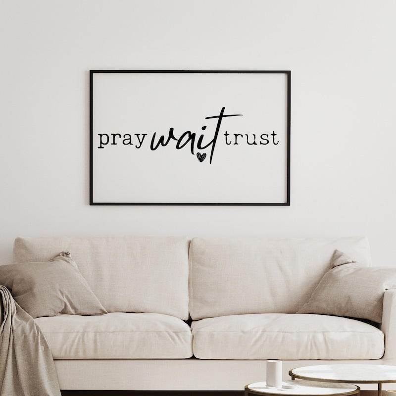 Pray Wait Trust - Etsy