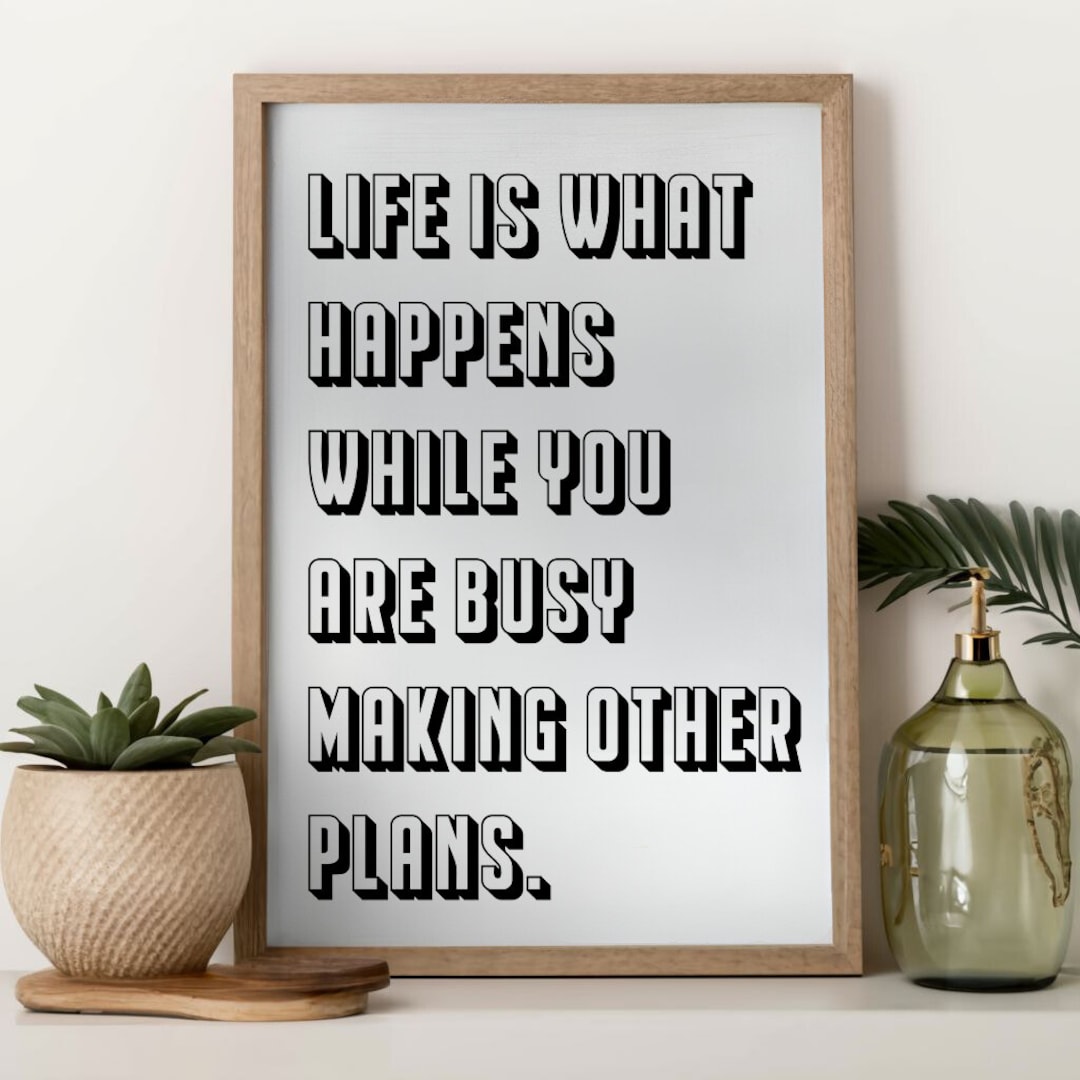 Life Happens! Printable Wall Art (instant Download) - Etsy