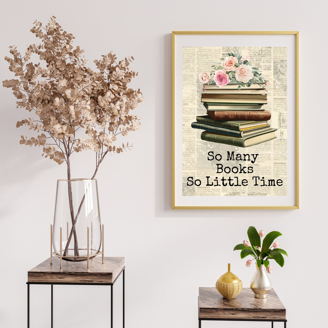 So Many Books so Little Time Instant Digital Download Printable Art ...