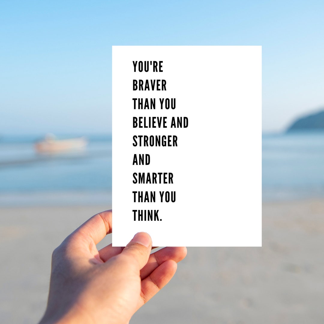 Braver Than You Believe Quote PNG JPEG Digital Download - Etsy