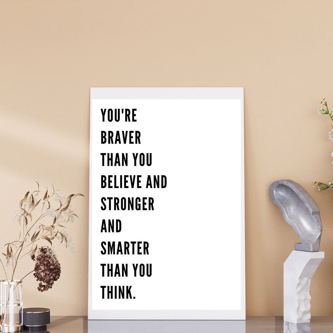 Braver Than You Believe Quote - PNG JPEG Digital Download - Printable ...