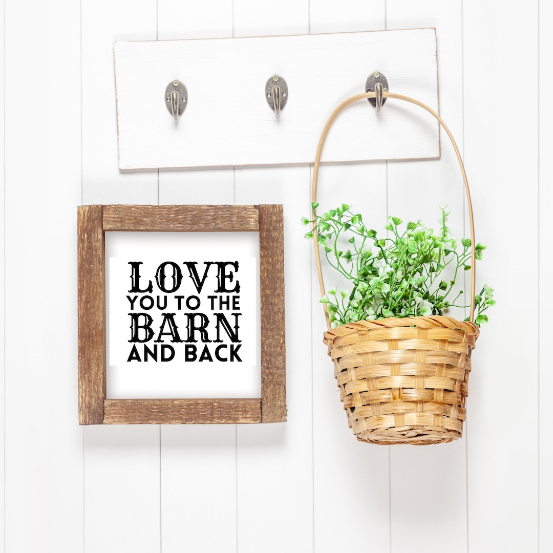 Love You to the Barn and Back Instant Digital Download Printable Art ...