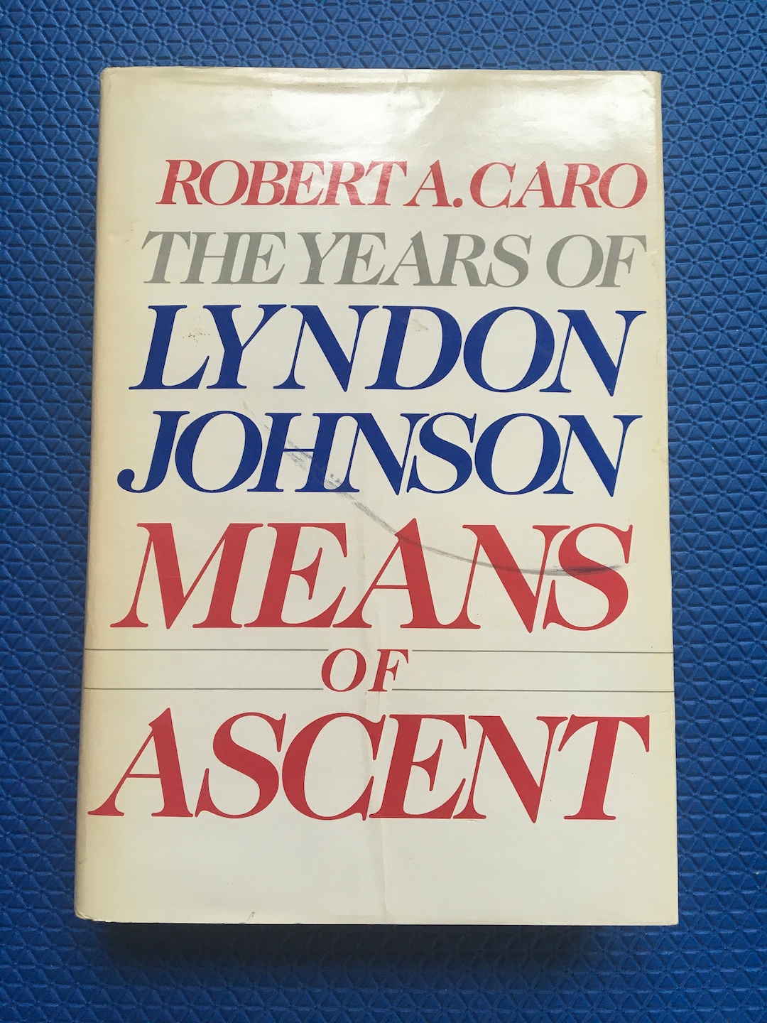 The Years of Lyndon Johnson Means of Ascent Robert A. Caro - Etsy