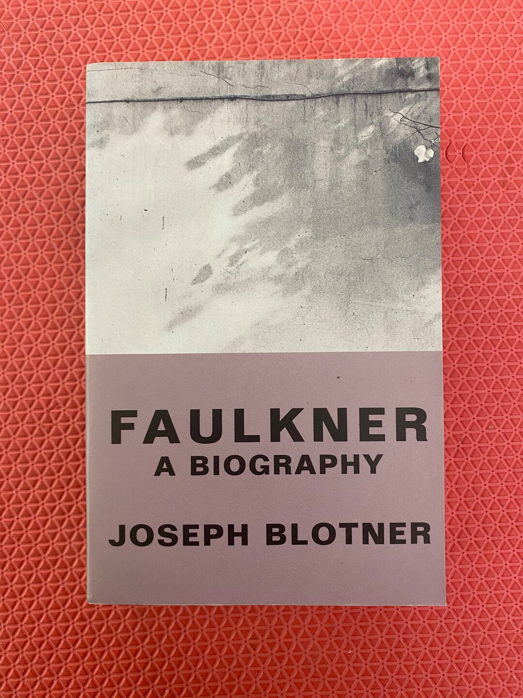 Joseph Blotner William Faulkner A Biography Quality Paperback Book Club ...