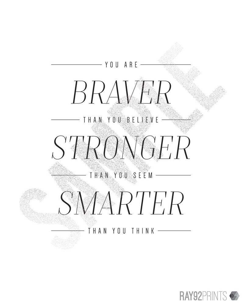You Are Braver Than You Believe, Wall Art, A2, A3, A4, 8x10, Instant ...