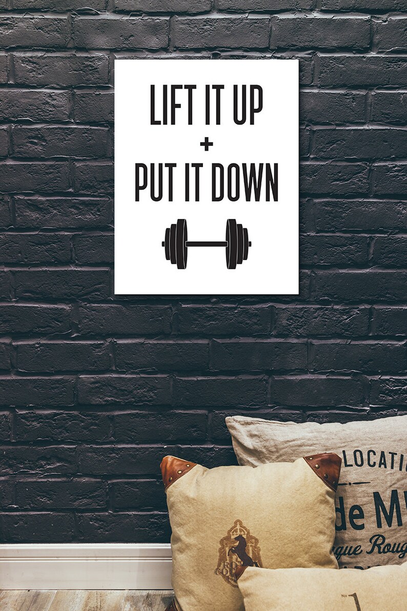 Lift It up Put It Down Wall Art, A2, A3, A4, 8x10, Instant Download ...
