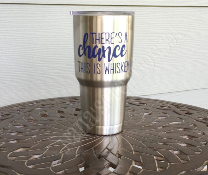 There's a Chance This is Whiskey-yeti Decal-quote - Etsy