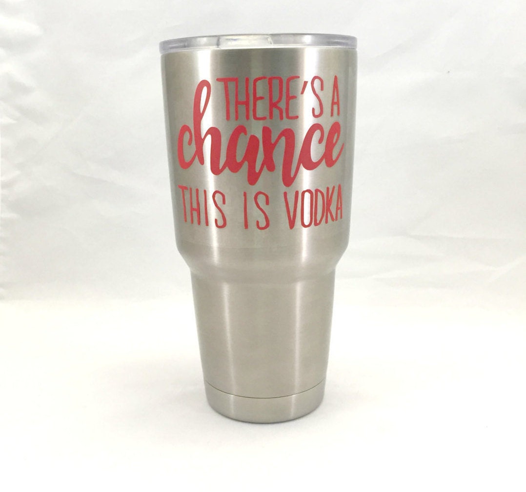 There's a Chance This is Vodka-yeti Decal-vodka Decals-yeti Vinyl Decal ...