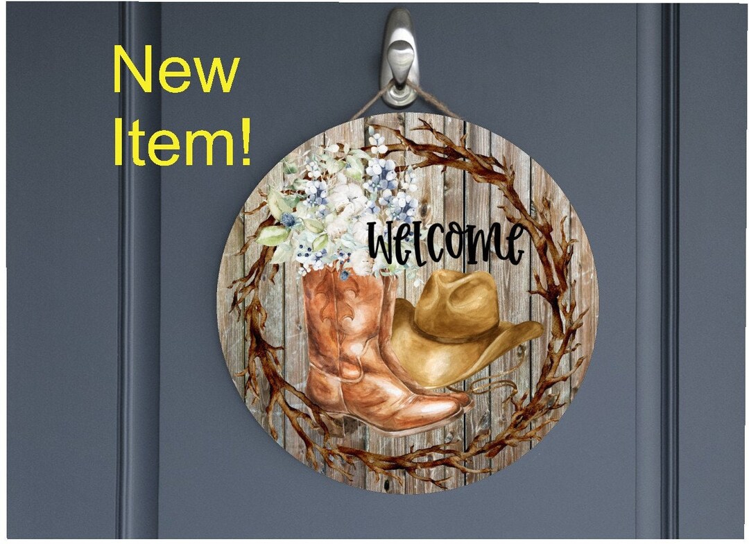 14" Round MDF Door Sign, Welcome Sign, Boots and Hat Door Sign, Western ...