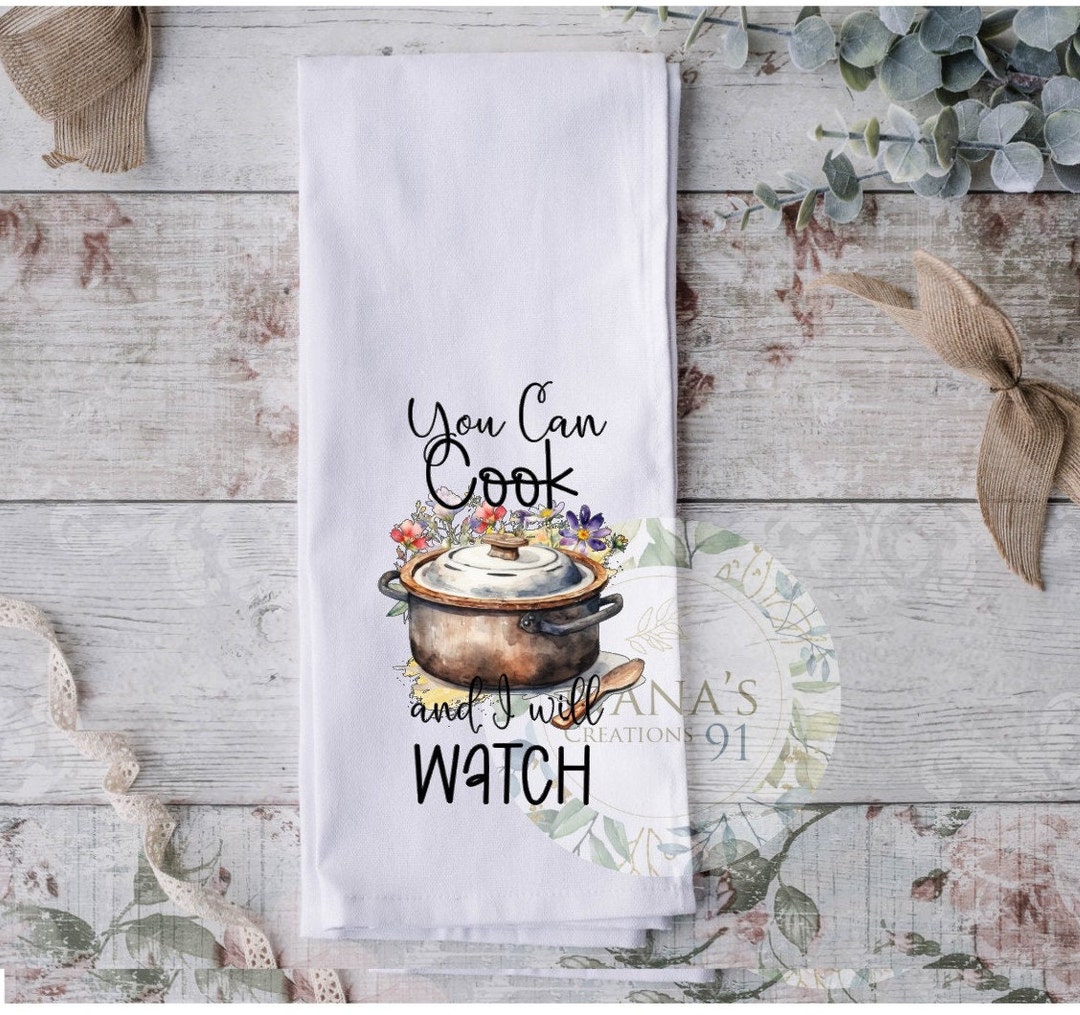 You Can Cook Kitchen Tea Towel, Kitchen Tea Towel, Kitchen Drying Towel ...