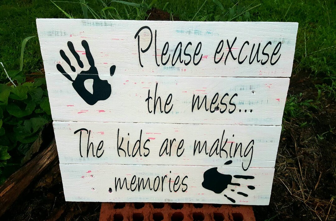 Please Excuse the Mess Sign, Pallet Sign, Making a Mess Sign, Farmhouse ...