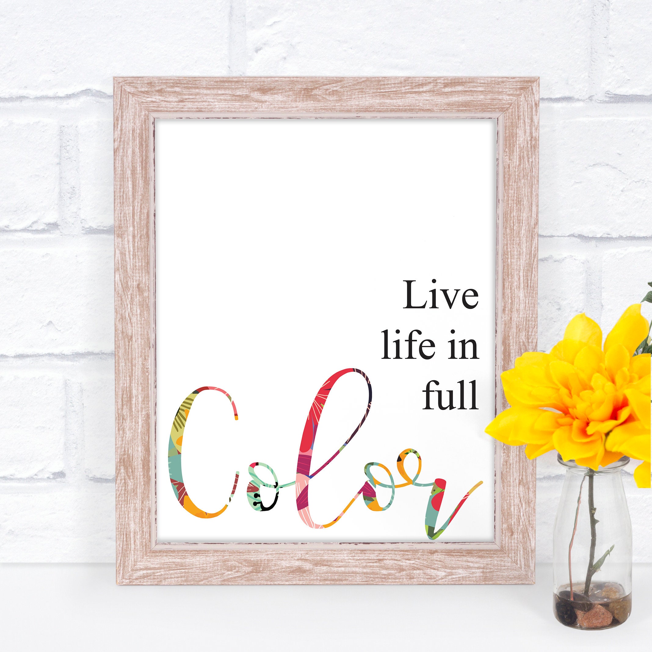 Live Life in Full Color / Colour. 4 Versions. Colourful | Etsy