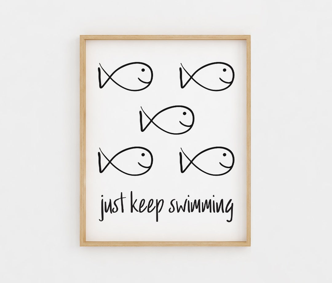 Just Keep Swimming, 8x10 Printable Wall Art, Black and White Home Decor ...
