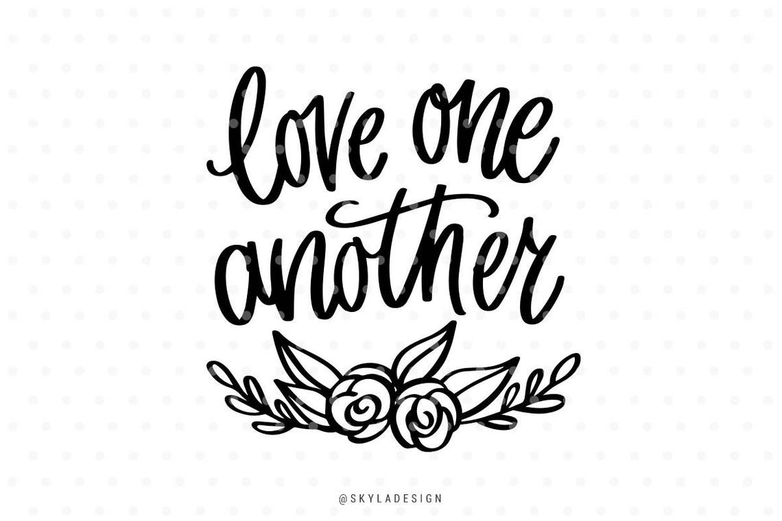 Love One Another Svg Love Svg Svg Cut Files Svg Clipart - Etsy