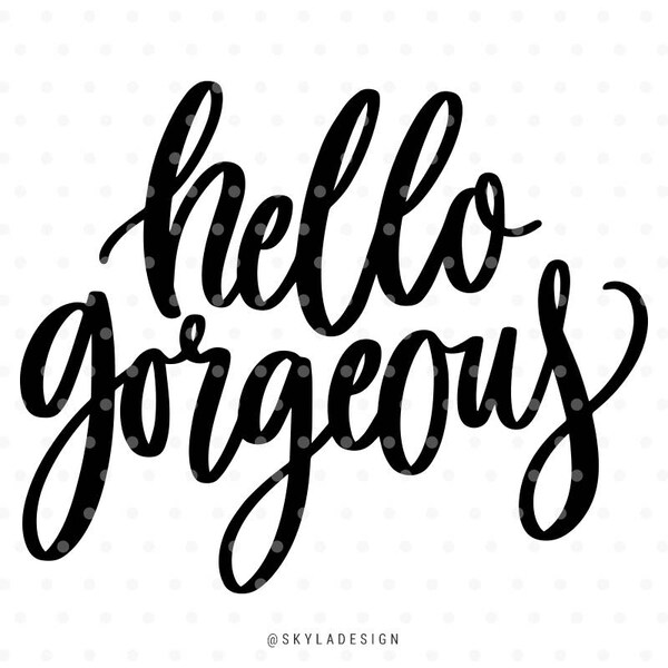 Hello Gorgeous Svg - Etsy