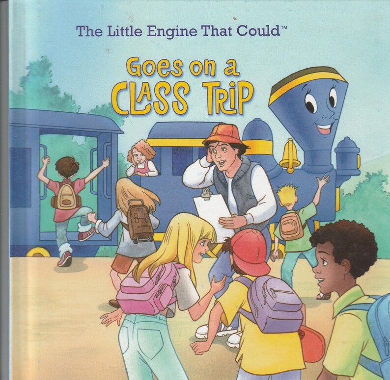 The Little Engine That Could: Goes on A Class Trip by Monique Stephens ...
