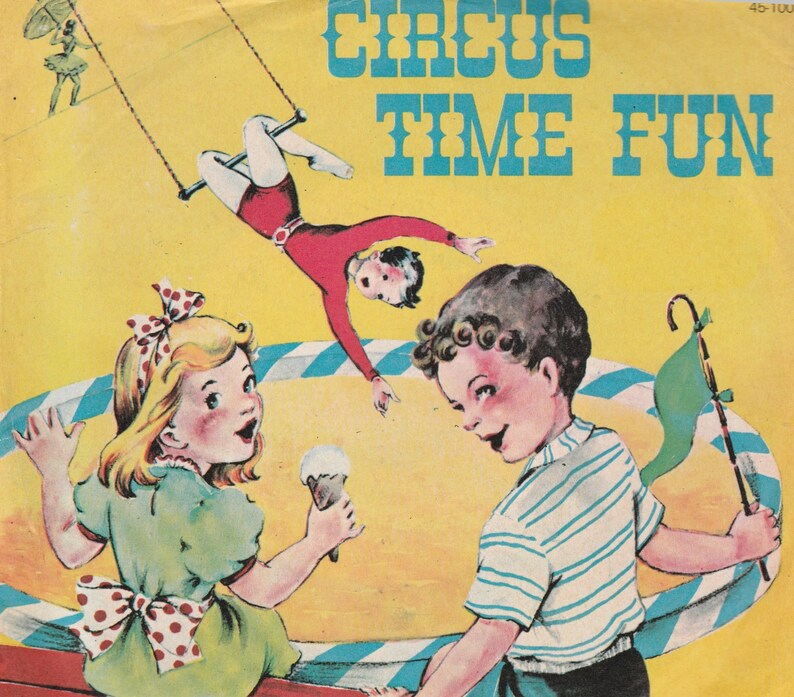 Circus Fun Time 7" 45 RPM Record - Fun Time Records - Arrival of the ...