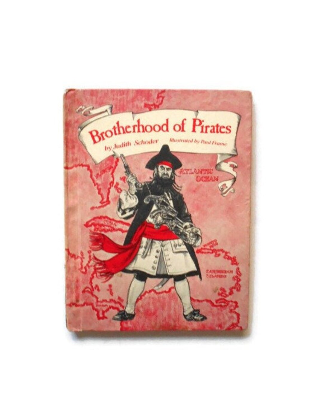 Brotherhood of Pirates by Judith Schoder and Paul Frame - Hardback Very ...