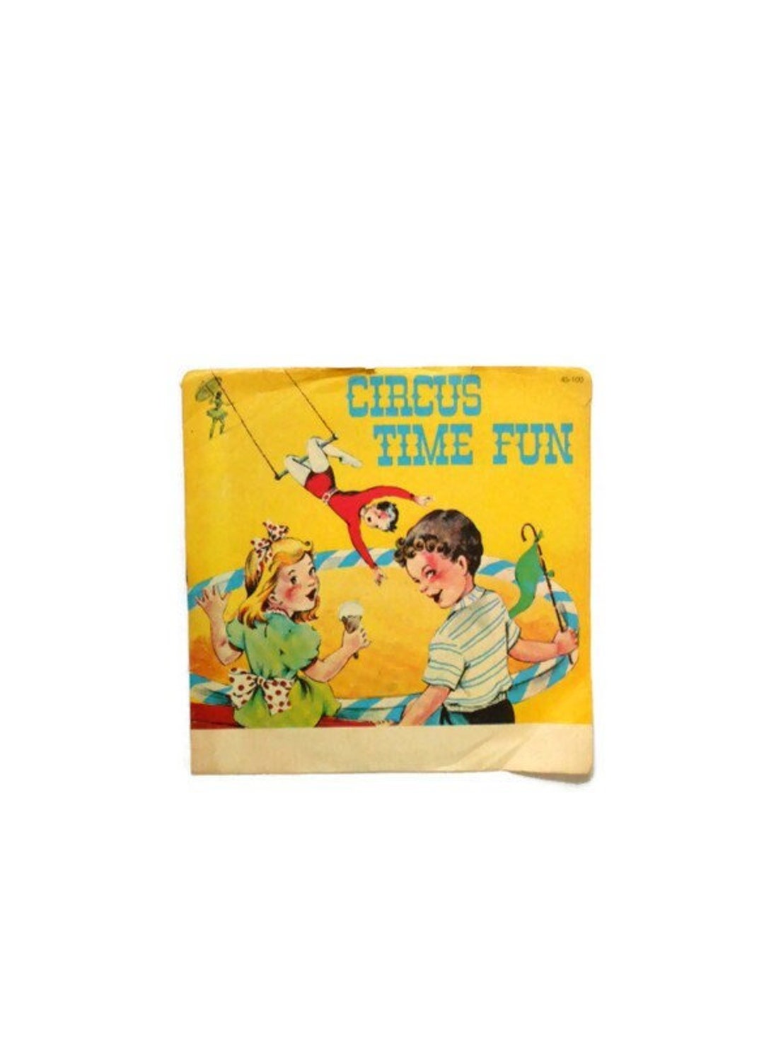 Circus Fun Time 7" 45 RPM Record - Fun Time Records - Arrival of the ...