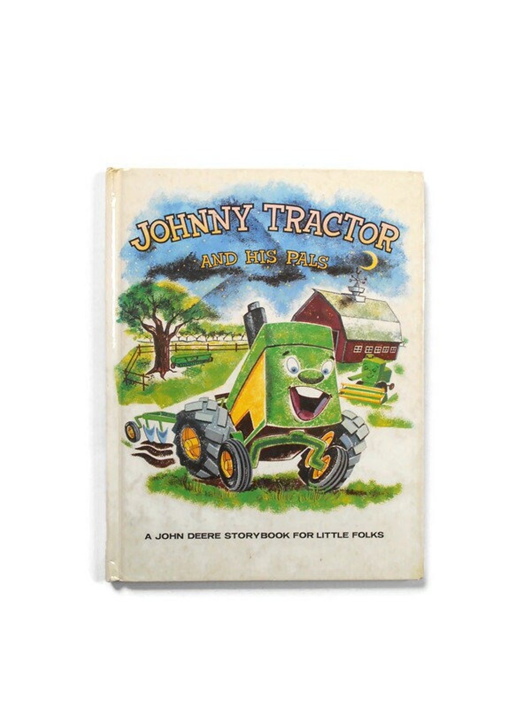 Johnny Tractor and His Pals by Louise Price Bell * A John Deere ...