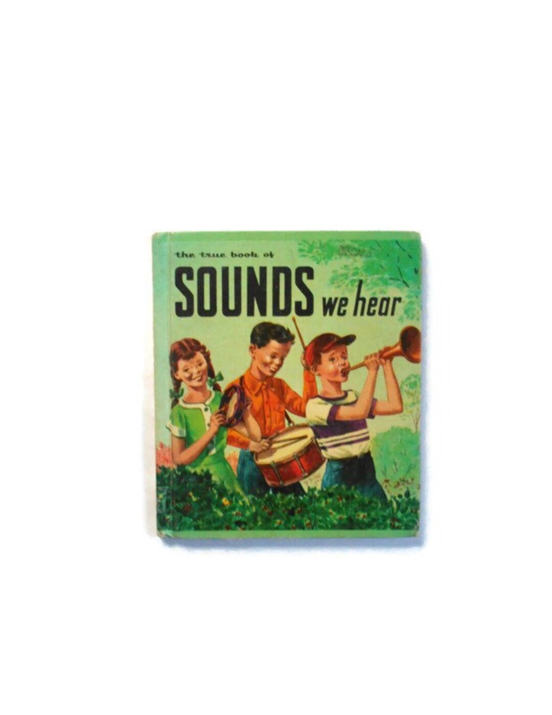 The True Book of Sounds We Hear by Illa Podendorf - Rare Hardback ...