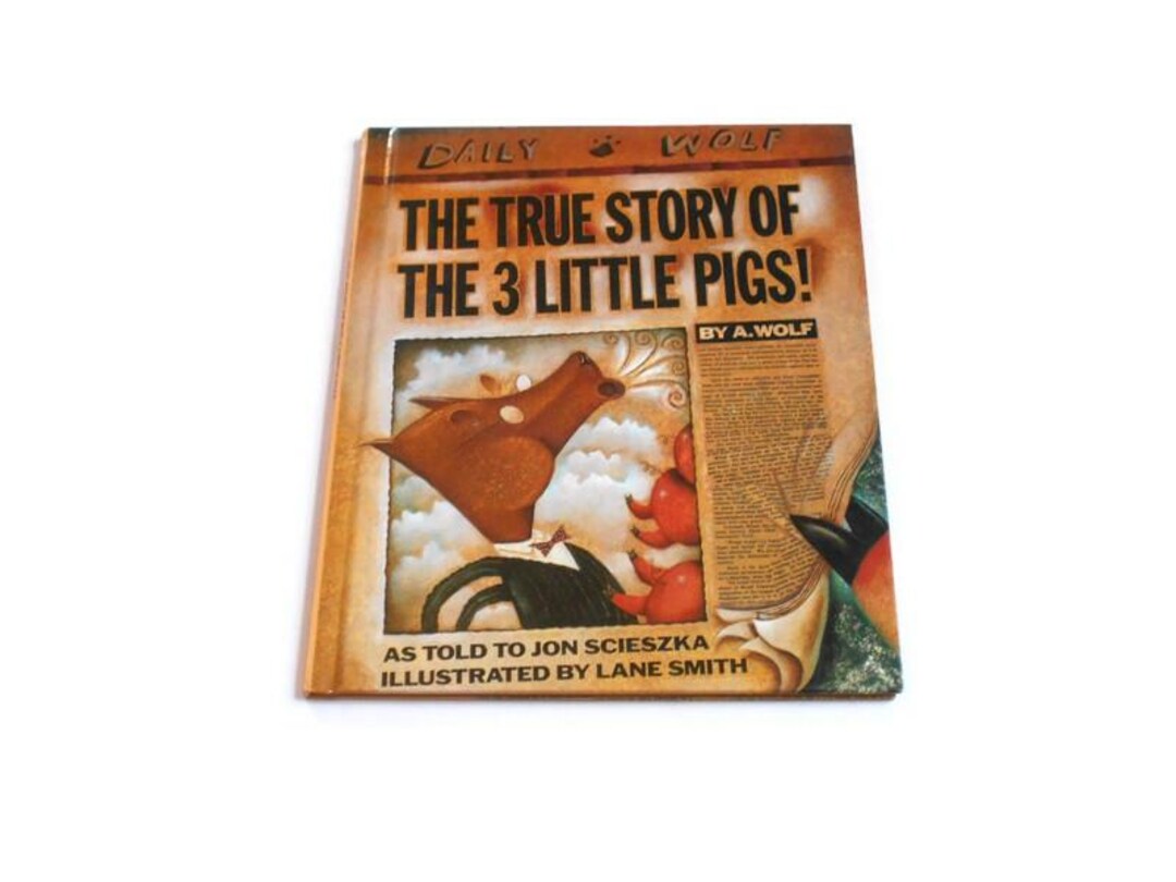 The True Story of the 3 Little Pigs by Jon Scieszka * A Child's ...