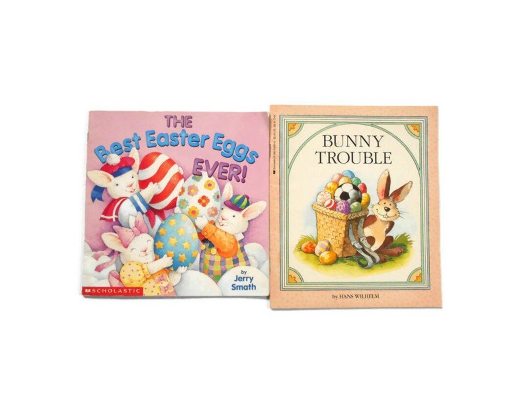 Two Easter Books: Bunny Trouble & the Best Easter Eggs Ever * Children ...