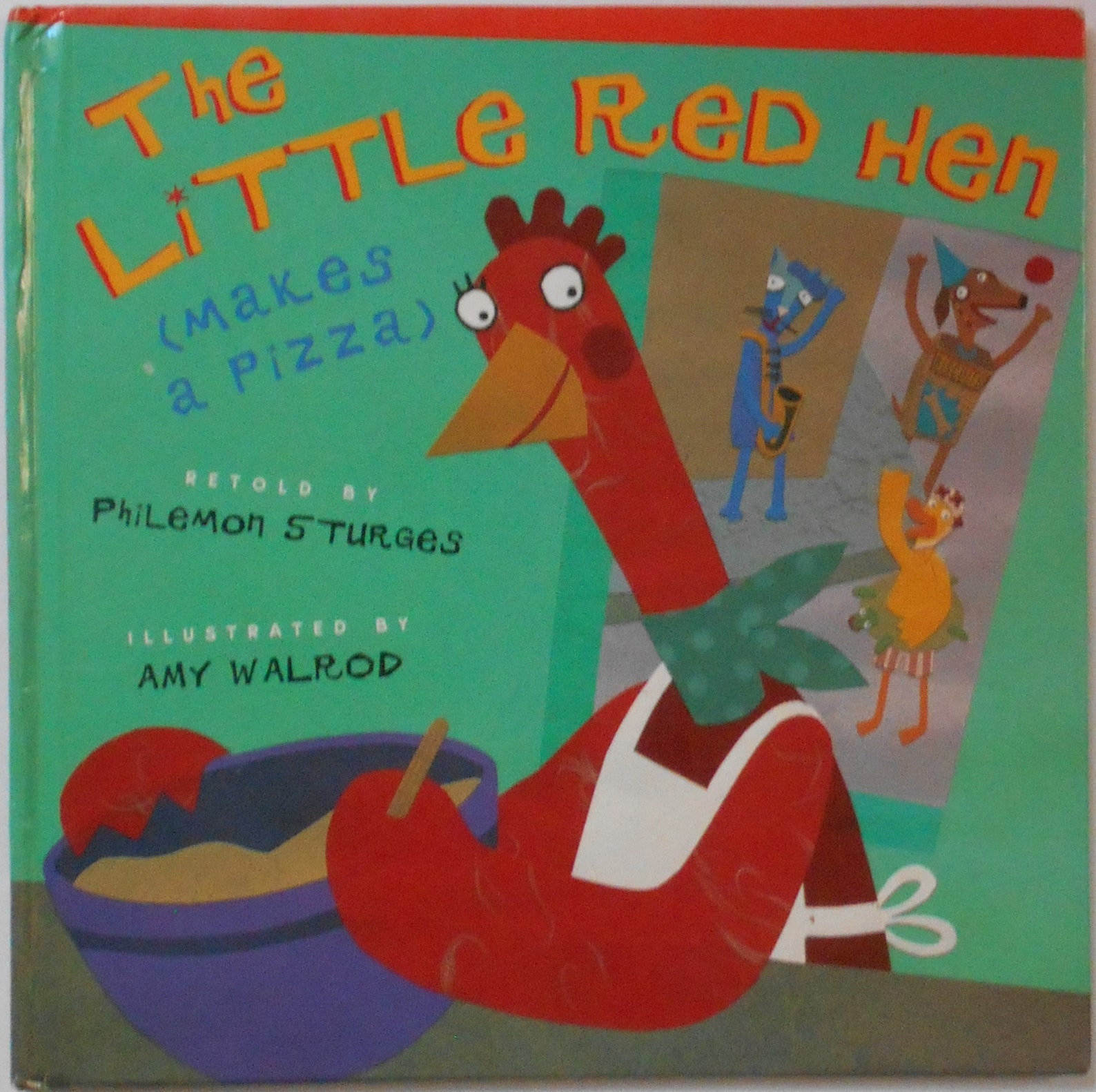 The Little Red Hen (makes A Pizza) by Philemon Sturges - Bedtime Story ...
