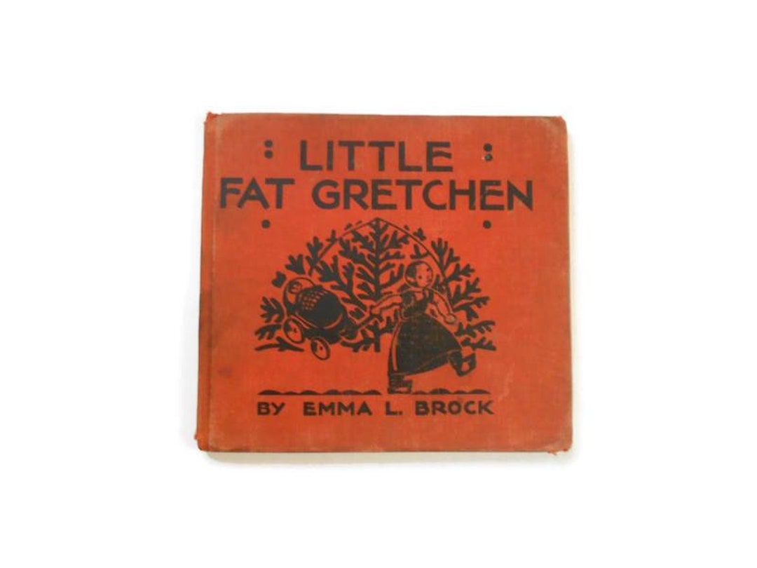 Little Fat Gretchen by Emma Brock * Rare Hardback Child's Book 1949 - Etsy