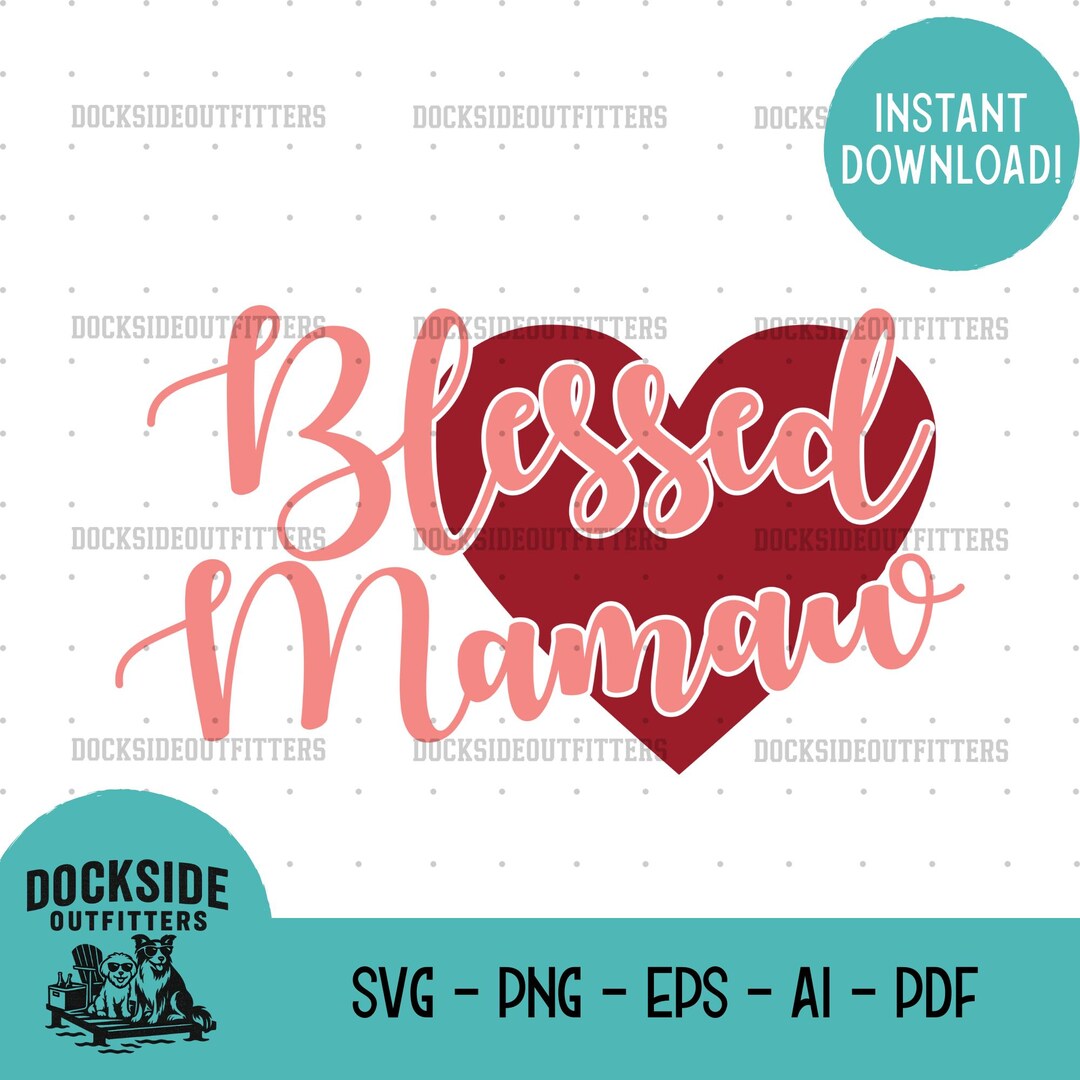 Blessed Mamaw Heart SVG PNG Instant Digital Download, Grandma Design ...