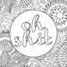 Printable Adult Coloring Book Page: OH SHIT - Etsy
