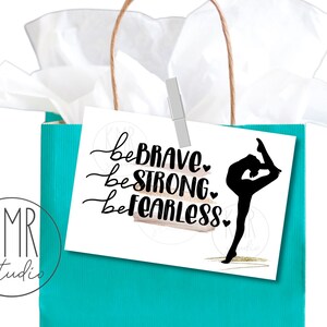 Dance CARD 4x6; Instant Download & Print! Brave Strong Fearless; Blank ...