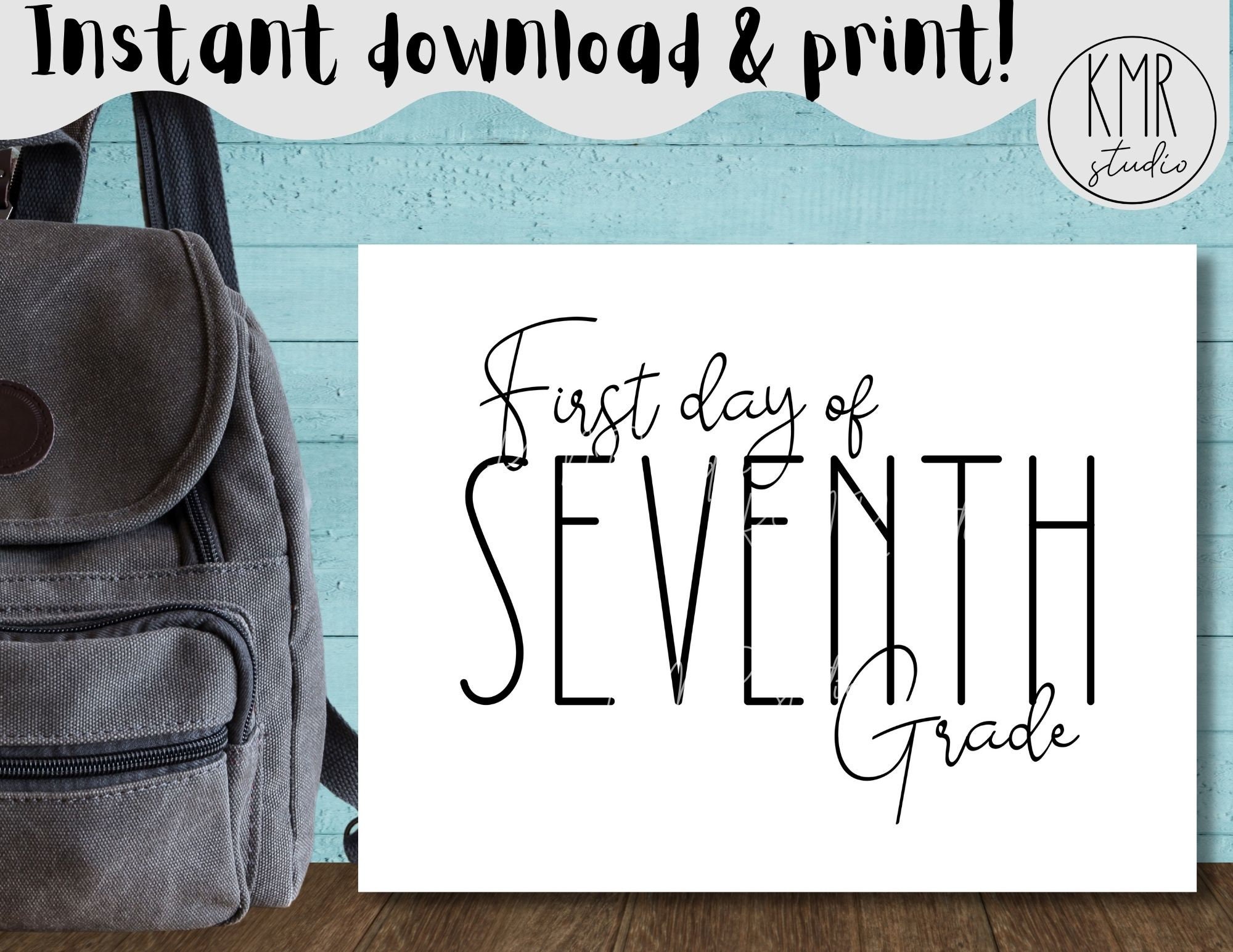 First Day Seventh Grade SIGN INSTANT Download & Print Simple BW ...