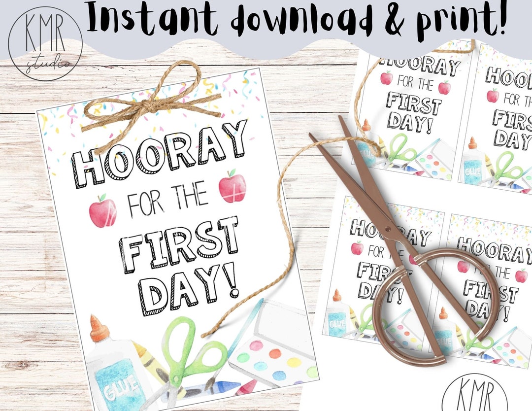 First Day of School TAGS: INSTANT Download & Print! Hooray! Collection ...