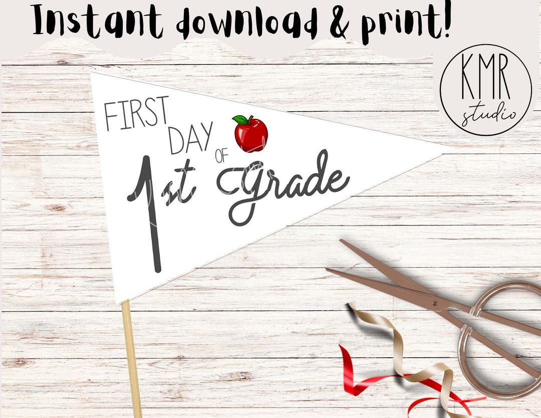 1st Grade Pennant; First Day of School Sign: INSTANT Download & Print ...