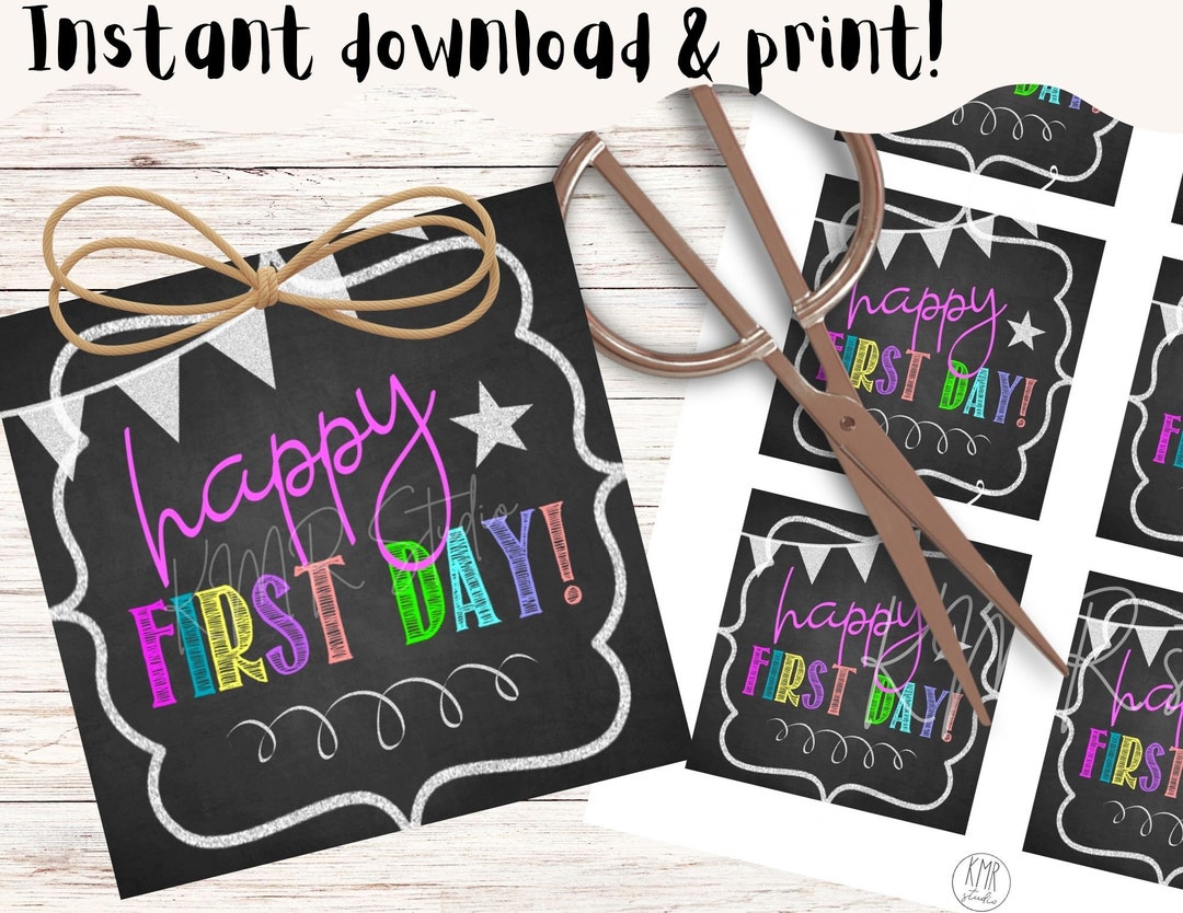 First Day of School TAGS; INSTANT Download & Print! Chalk Shine ...
