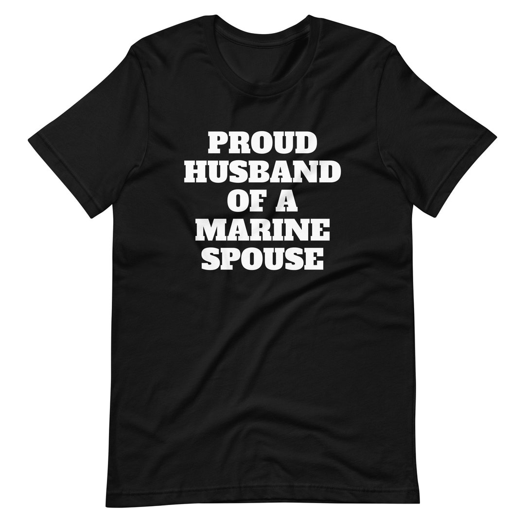 Proud Husband of A Marine Spouse Shirt, Funny Military Shirts, Military ...
