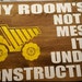 Rustic My Room's Not a Mess It's Under Construction - Etsy
