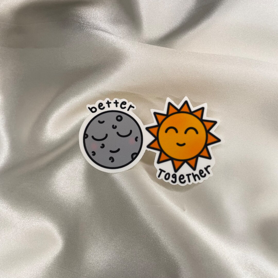 Better Together Sun and Moon Sticker | Waterproof Sticker | Water ...