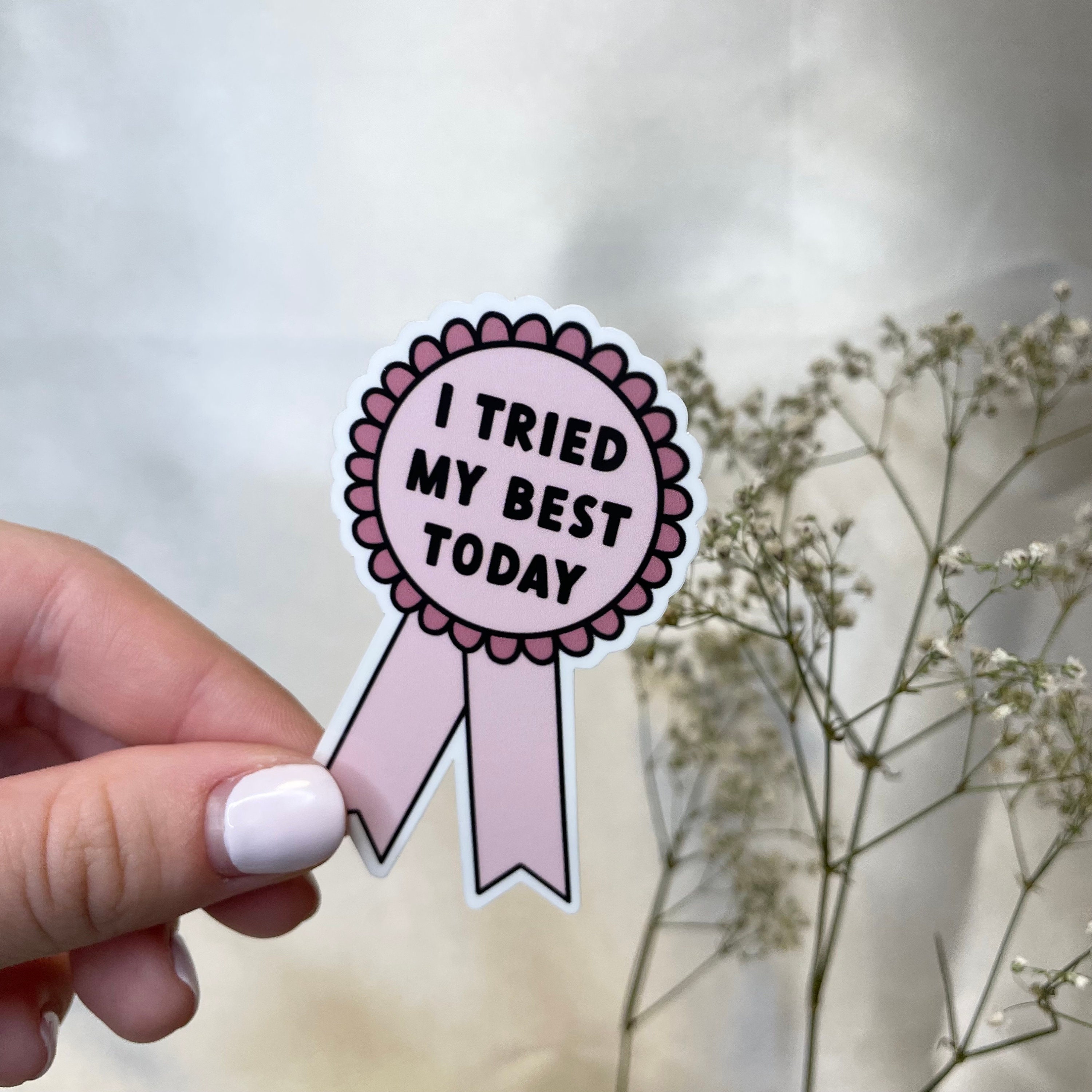 I Tried My Best Today Sticker Waterproof Sticker - Etsy UK