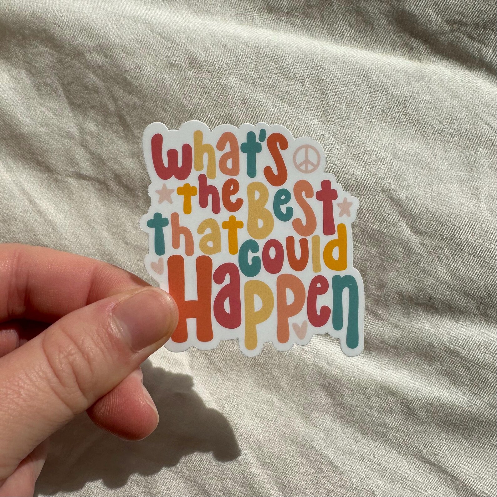 What's the Best That Could Happen Waterproof Sticker | Inspiring ...