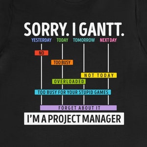 Project Manager Shirt / Funny Project Management Gift Idea for Him ...