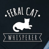 Tell Your Cat I Said Psst Psst Psst - Black Cat Shirt Psst Psst Psst ...