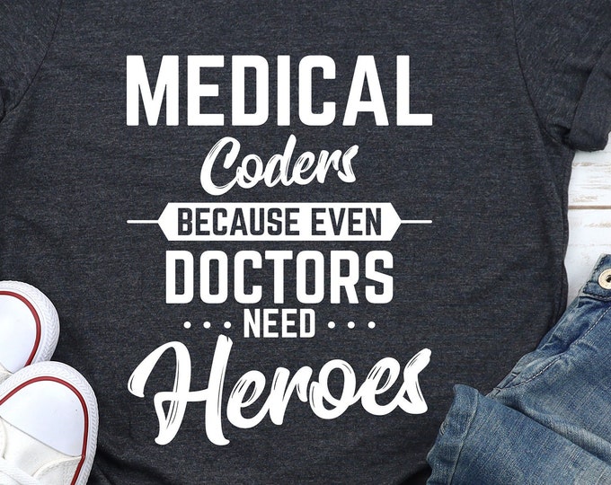 I've Got a Code for That Shirt for Medical Coders, Coworker Gift ...