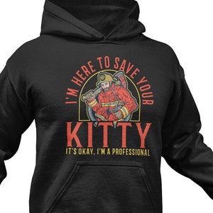 Funny Fireman Hoodie / Firefighter Father’s Day Gift / Fire Rescue ...