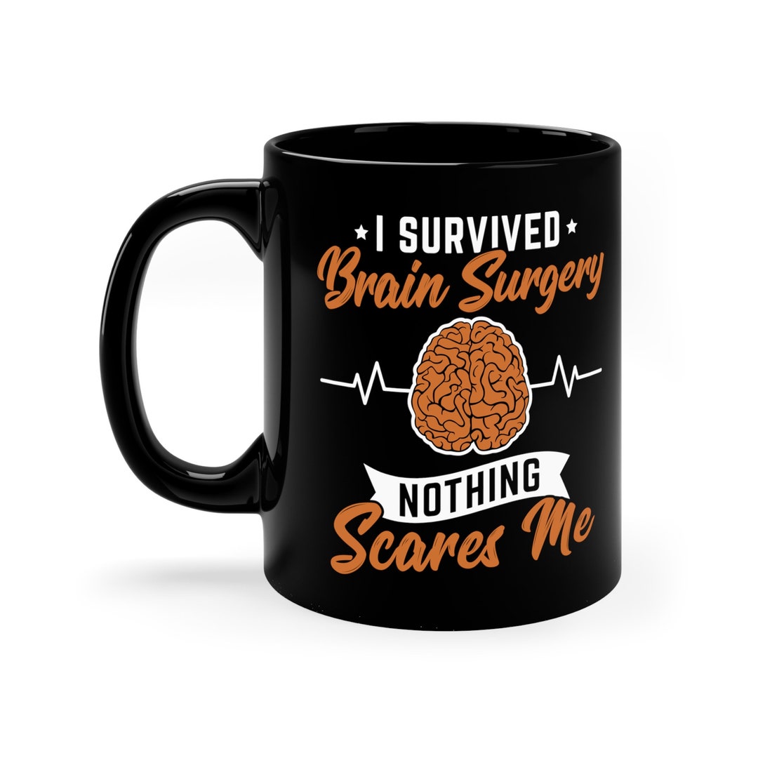 Funny Brain Surgery Get Well Soon Mug / Neurosurgery Recovery Gift for ...